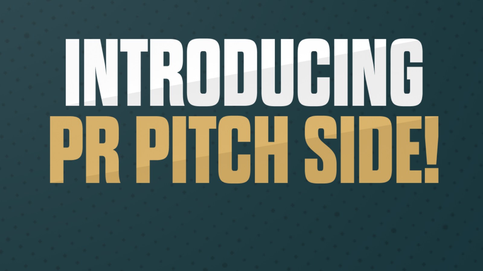 Join PR Pitch Side - Celebrating Fans, Uniting Communities!